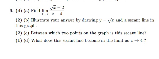 a find lim 141 i 4 illustrate your answer by drawing y and secant linc ...