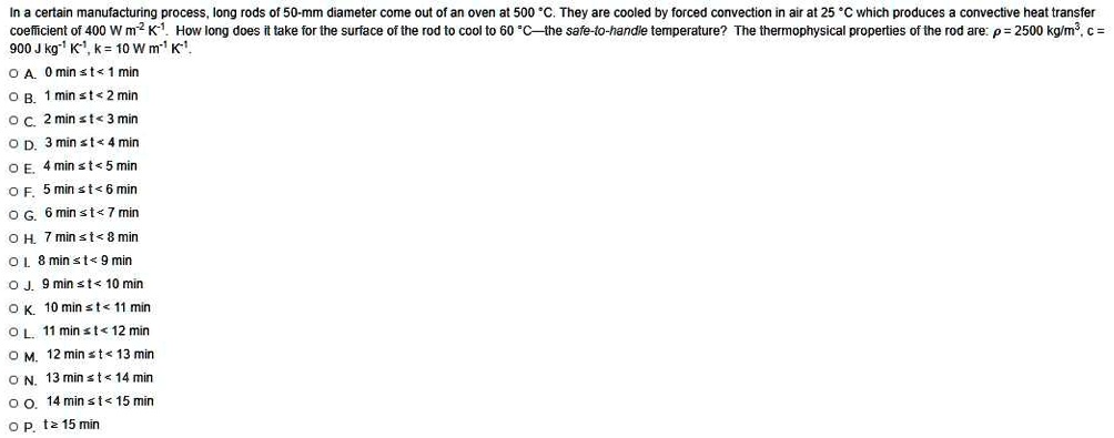 SOLVED: In a certain manufacturing process, long rods of 50-mm diameter come out of an oven at ...