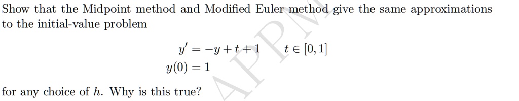 show that the midpoint method and modified euler method give the same ...