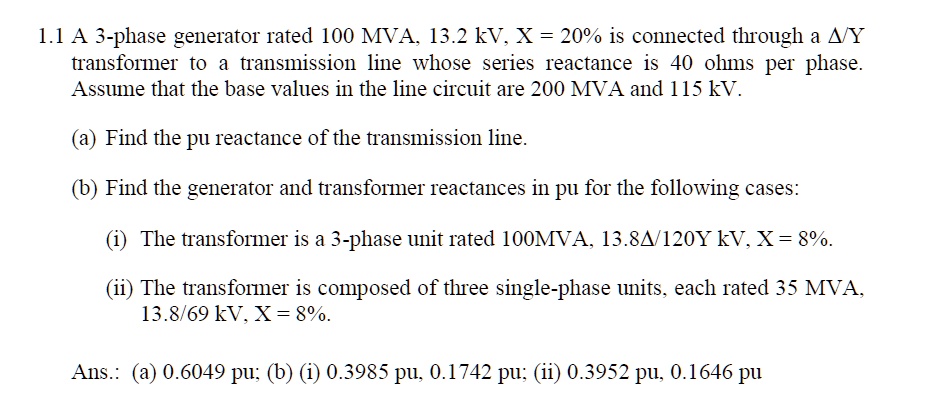 SOLVED: Hi, how do I do part b? What does X = 20% or X = 8% mean in the question? 1.1 A 3-phase ...