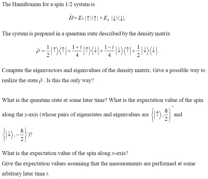 the hamiltonian for a spin 12 system is heitxtelixi the system is ...