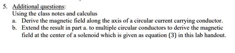 additional questions using the class notes and calculus derive the ...