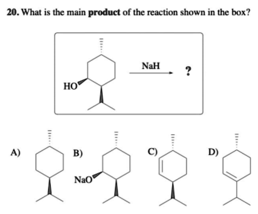 20. What is the main product of the reaction shown in… - SolvedLib