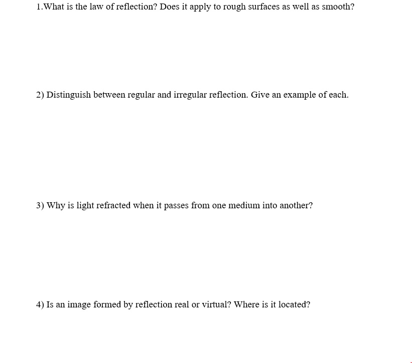 1. What is the law of reflection? Does it apply to rough surfaces as ...