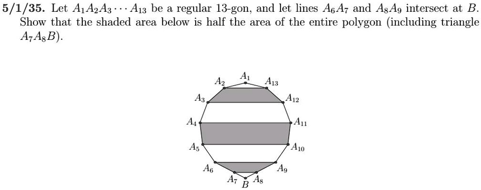SOLVED: need correct solution 5/1/35.Let A1A2A3A13 be a regular 13-gon ...