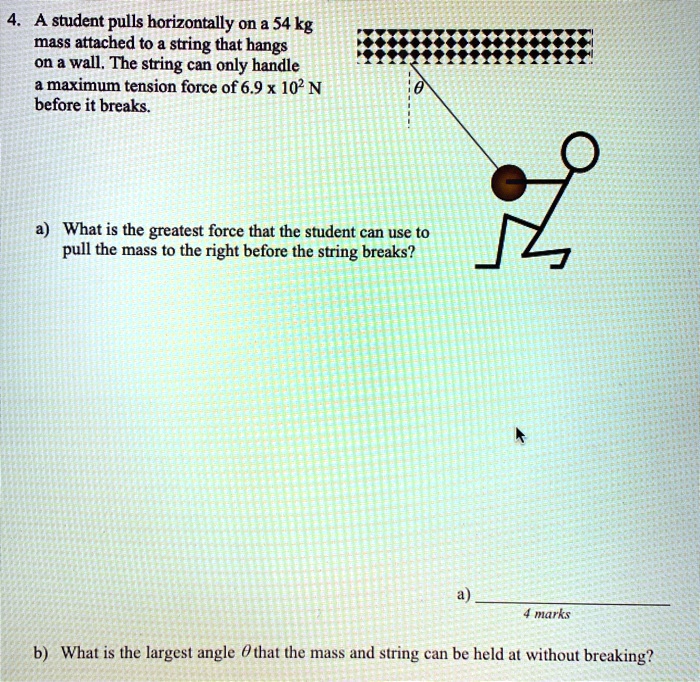 SOLVED: A student pulls horizontally on a 54 kg mass attached to a string that hangs on a wall ...