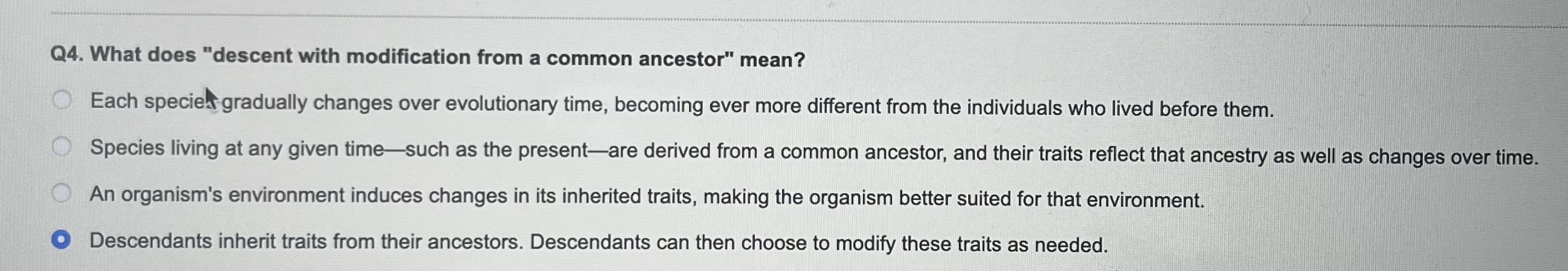 Q4. What does "descent with modification from a common ancestor" mean ...