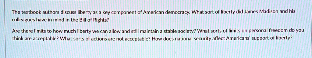 the textbook authors discuss liberty as a key component of american ...