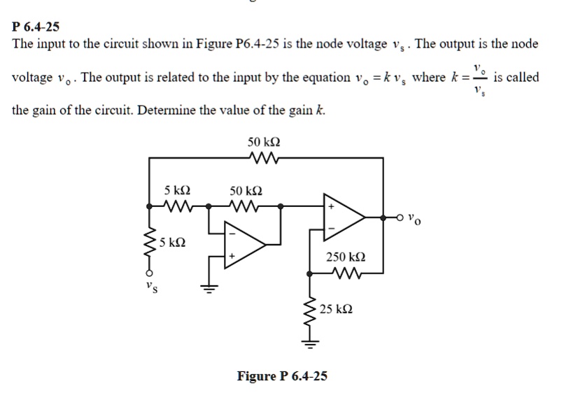 P 6.4-25 The input to the circuit shown in Figure P6.4-25 is the node voltage vs. The output is ...