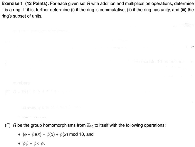 Exercise 1 (12 Points): For each given set R with addition and ...