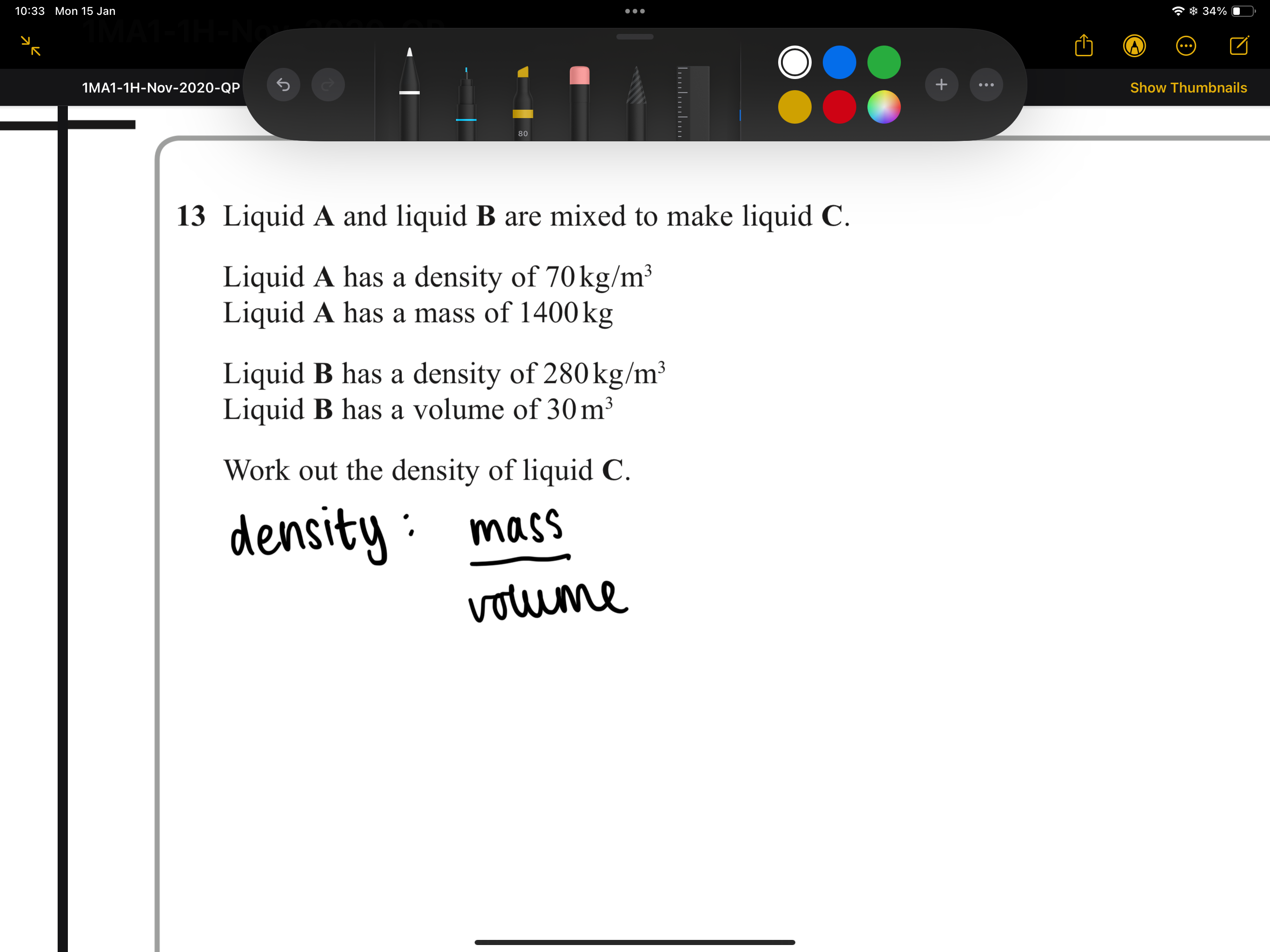 13 Liquid 𝐀 and liquid 𝐁 are mixed to make liquid 𝐂. Liquid A has a ...