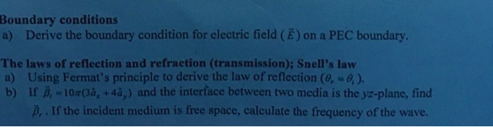 SOLVED: Boundary conditions: Derive the boundary condition for electric ...