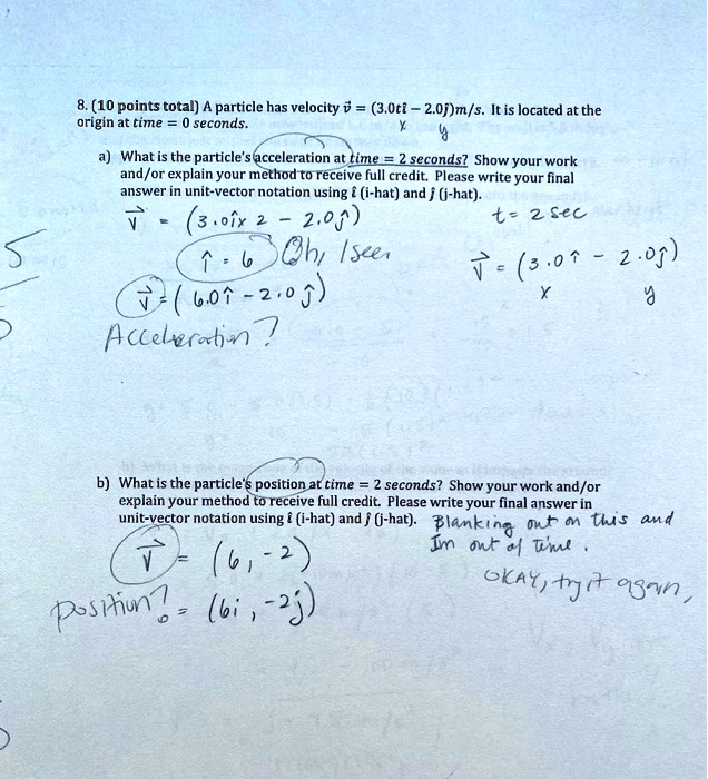 SOLVED: (10 points total) A particle has velocity v (3.Uti 2.0j)m/s. It is located at the origin ...