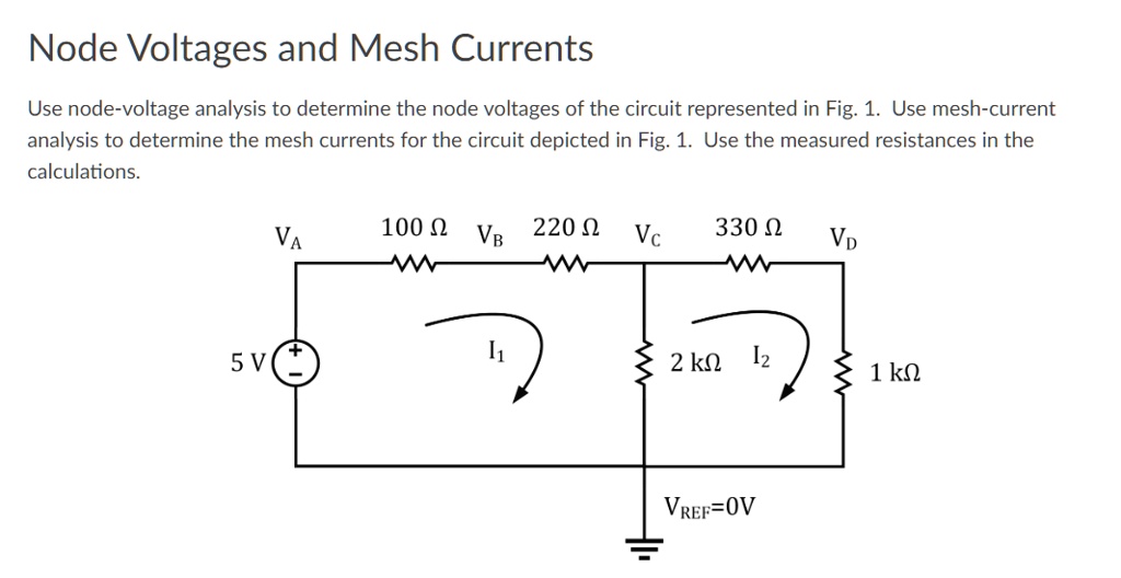 Node Voltages and Mesh Currents Use node-voltage analysis to determine ...