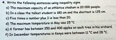 SOLVED: Write the following sentences using inequality signs. 0) The ...