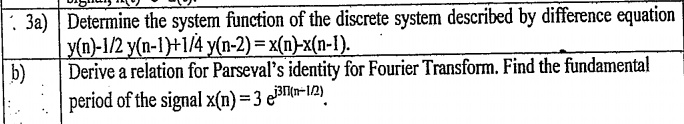 SOLVED: 3a) Determine the system function of the discrete system ...