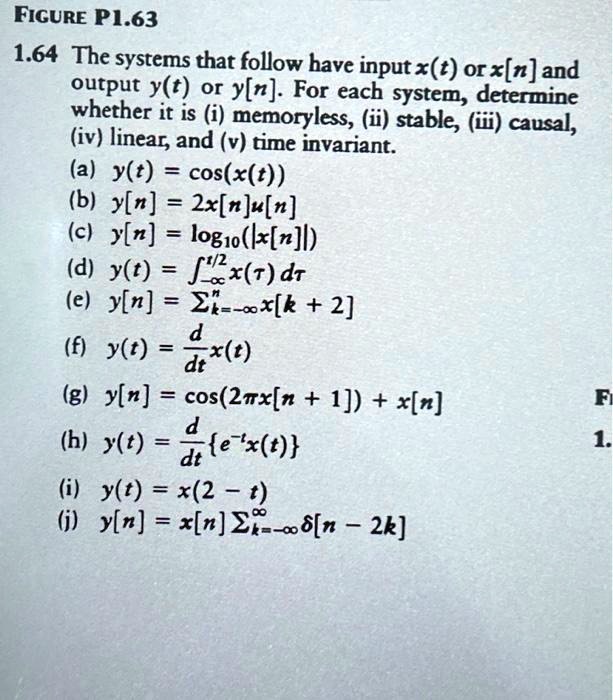 FIGURE P1.63 1.64 The systems that follow have input x(t) or x[n] and output y(t) or y[n]. For ...