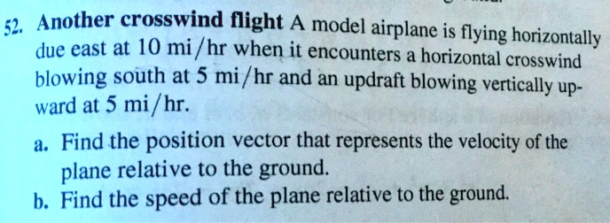 52. Another crosswind flight A model airplane is flying horizontally ...