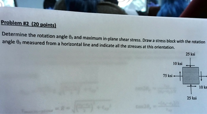 SOLVED: Problem #2 (20 points) Determine the rotation angle Î¸ and ...