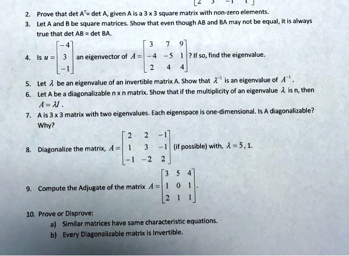 SOLVED: Prove that det AT= det A, given A is a 3 x 3 square matrix with non zero elements: Let A ...