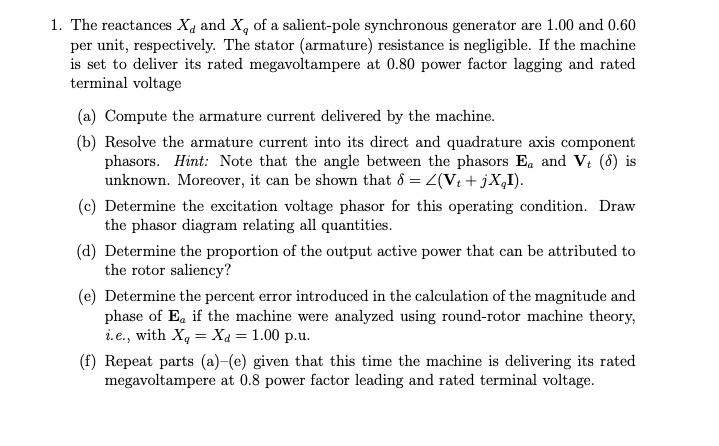 Solved The Reactances Xd And Xq Of A Salient Pole Synchronous Generator Are 1 00 And 0 60 Per