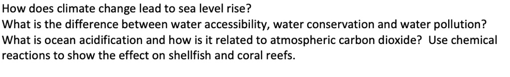 SOLVED: How does climate change lead to sea level rise? What is the ...