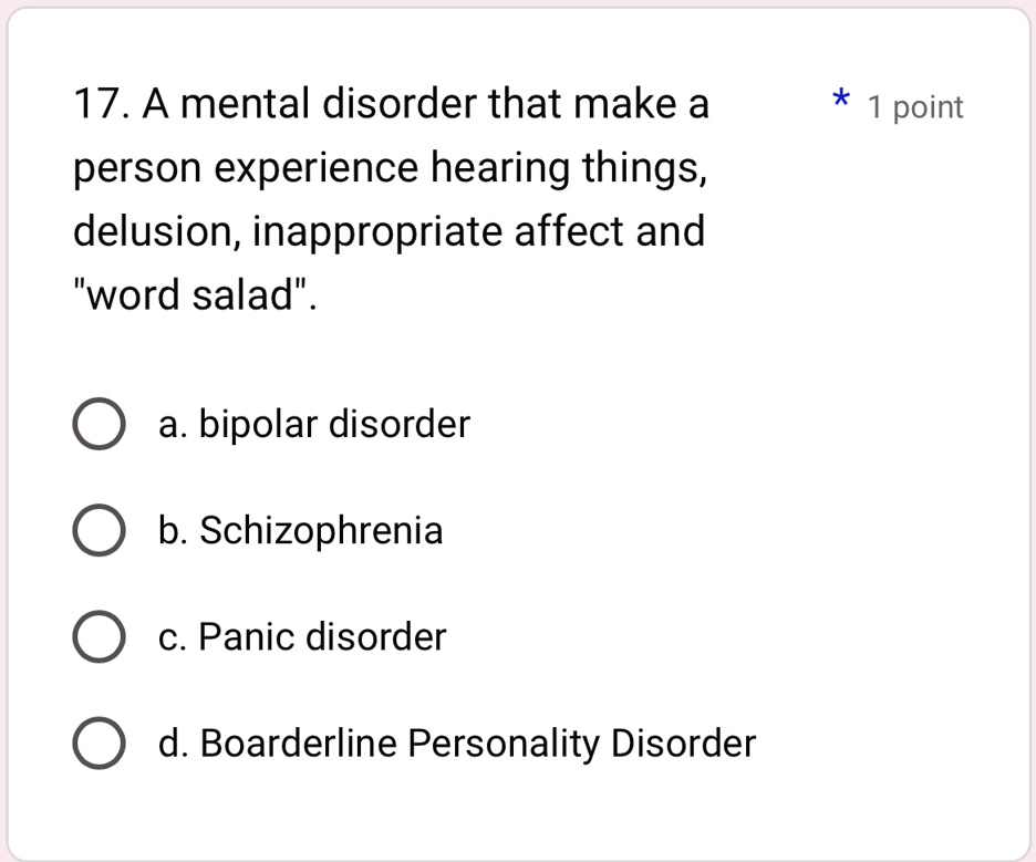 A mental disorder that makes a person experience hearing things ...