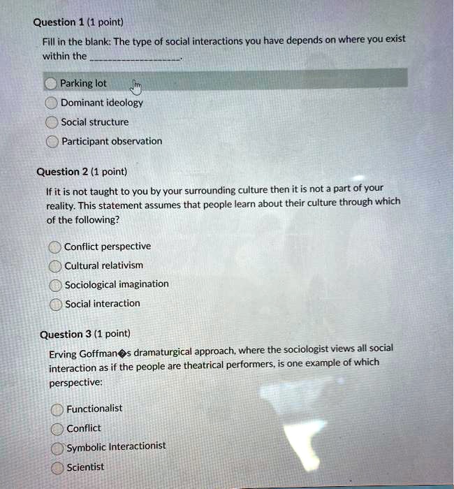 Question 1 (1 point) Fill in the blank: The type of social interactions ...