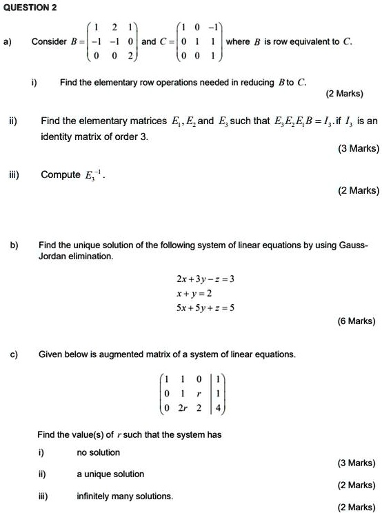 SOLVED:QUESTION 2 Consider B = and â‚¬ = where B is row equivalent to â ...