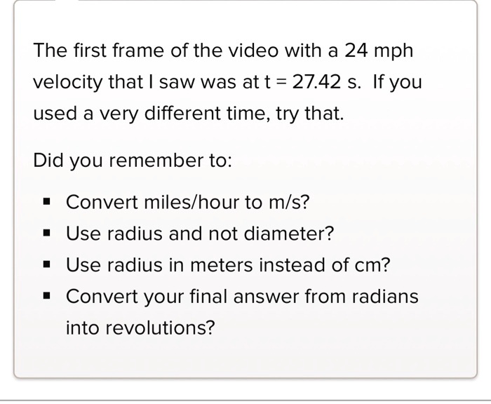 SOLVED: The first frame of the video with a 24 mph velocity that saw ...