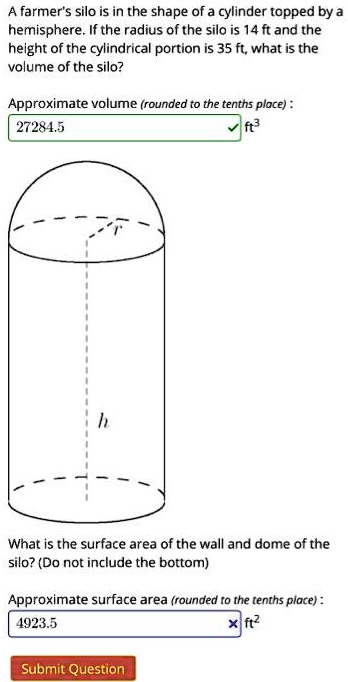 a farmers silo is in the shape of cylinder topped by a hemisphere if ...