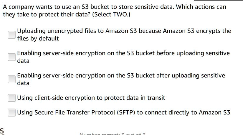 SOLVED: A company wants to use an S3 bucket to store sensitive data ...