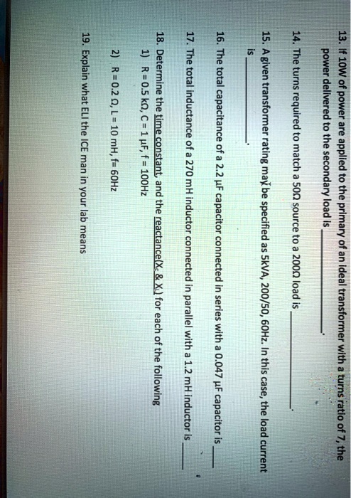 SOLVED: 19.Explain what ELI the ICE man in your lab means 2R=0.2,L=10mH ...