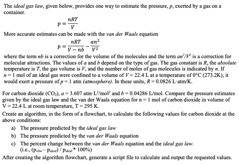 the ideal gas law given below provides one way to estimate the pressure ...