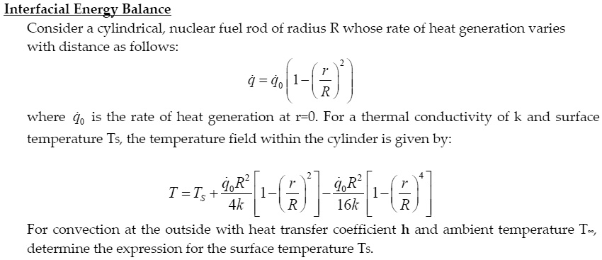 SOLVED: Interfacial Energy Balance Consider a cylindrical nuclear fuel ...