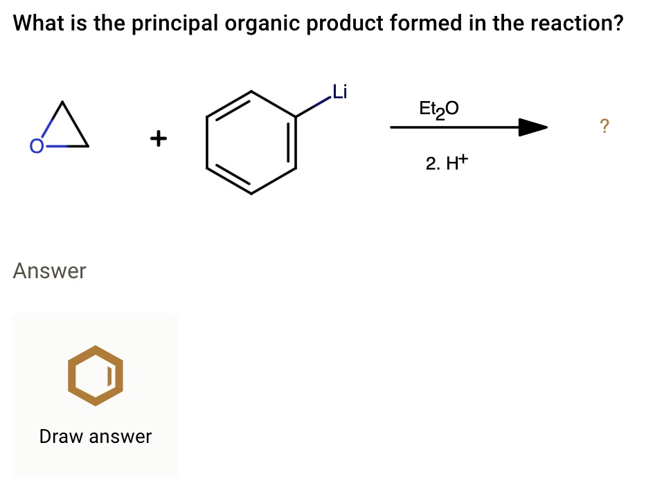 what is the principal organic product formed in the reaction et2o 2 ht ...