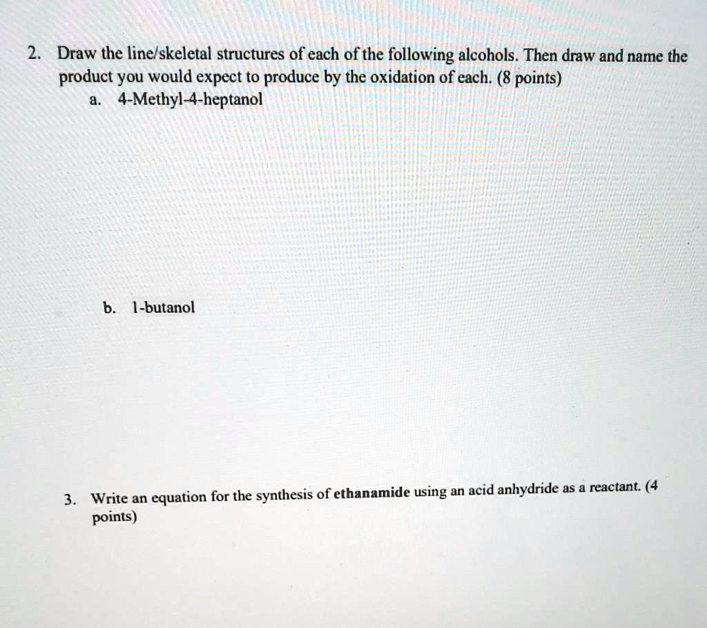 2 draw the lineskeletal structures of each of the following alcohols ...