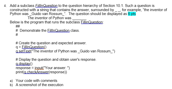 Solved In Python Add Subclass Fillinquestion To The Question Hierarchy Of Section 101 Such A