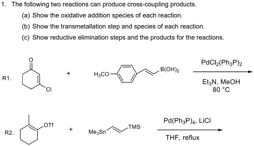 SOLVED:The following two reactions can produce cross-coupling products ...