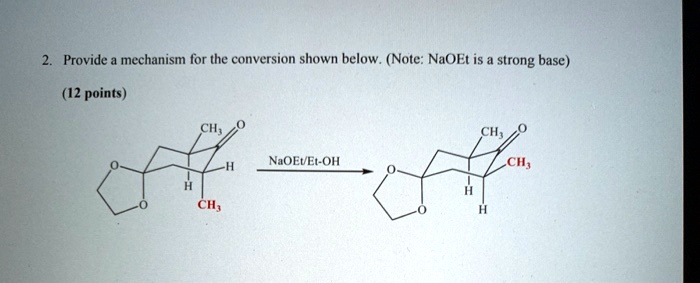 SOLVED:Provide mechanism for the conversion shown below. (Note: NaOEt ...