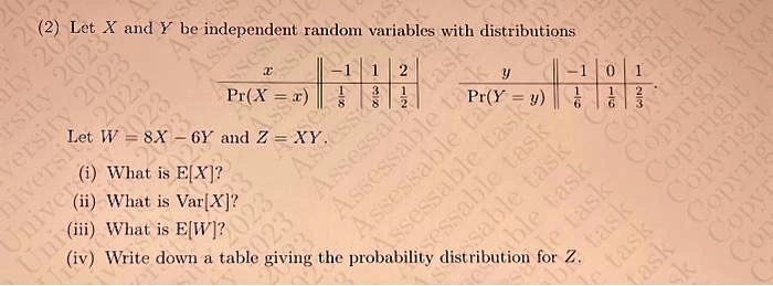 SOLVED: 2) Let X and Y be independent random variables with distributions. Pr(X = x) Pr(Y = y ...