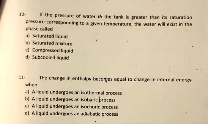 10- If the pressure of water in the tank is greater than its saturation ...