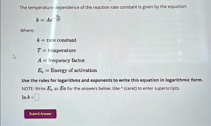 SOLVED: The temperature dependence of the reaction rate constant is ...