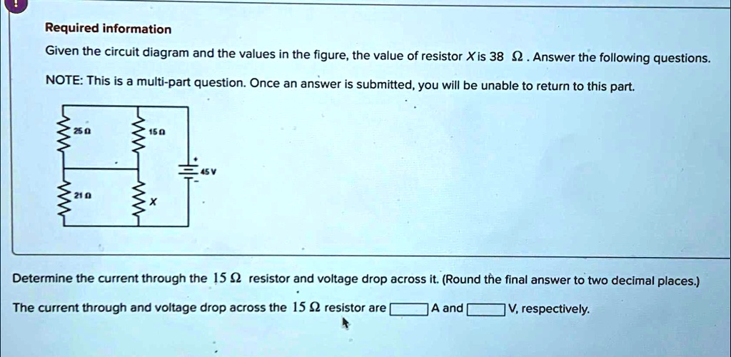 required information given the circuit diagram and the values in the ...