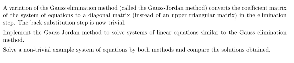 a variation ofthe gauss elimination method called the gauss jordan ...