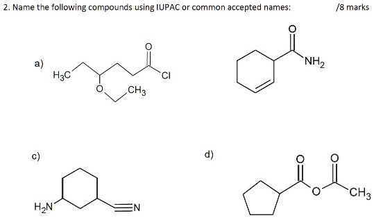 SOLVED: Name the following compounds using IUPAC or commonly accepted names: /8 marks NH3 H3C ...