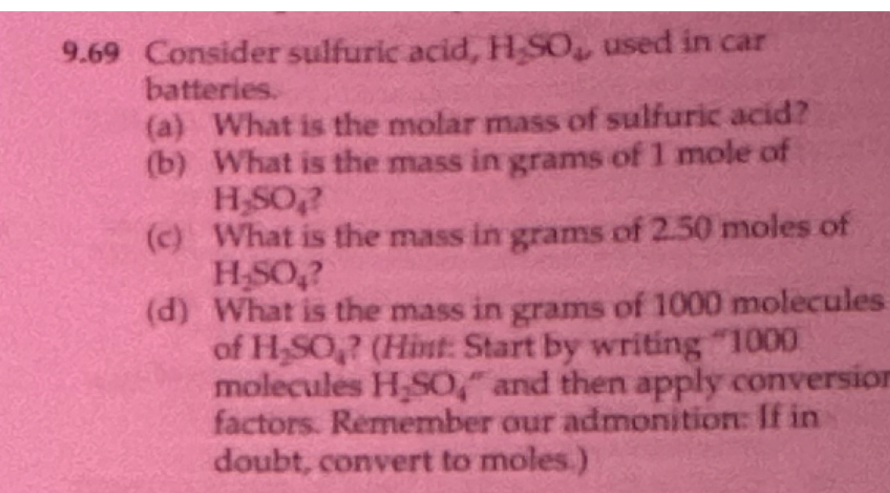 SOLVED: 9.69 Consider sulfuric acid, H3SO4, used in car batteries. (a ...