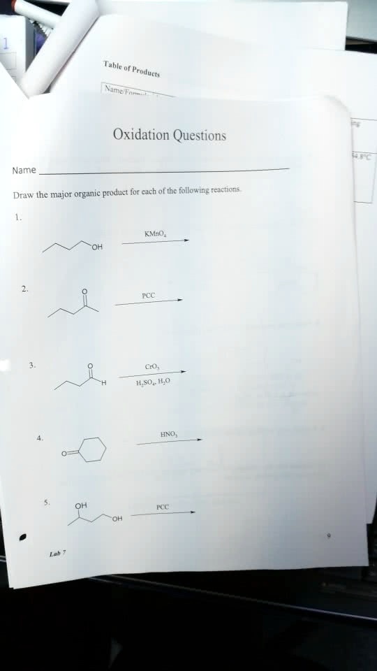 ' Table of Products ame Fo Oxidation Questions Name Draw the major ...