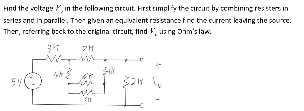 SOLVED: Find the voltage V. in the following circuit. First simplify the circuit by combining ...