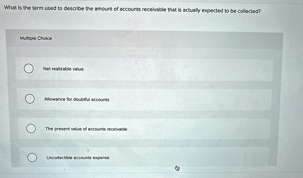 what is the term used to describe the amount of accounts receivable ...